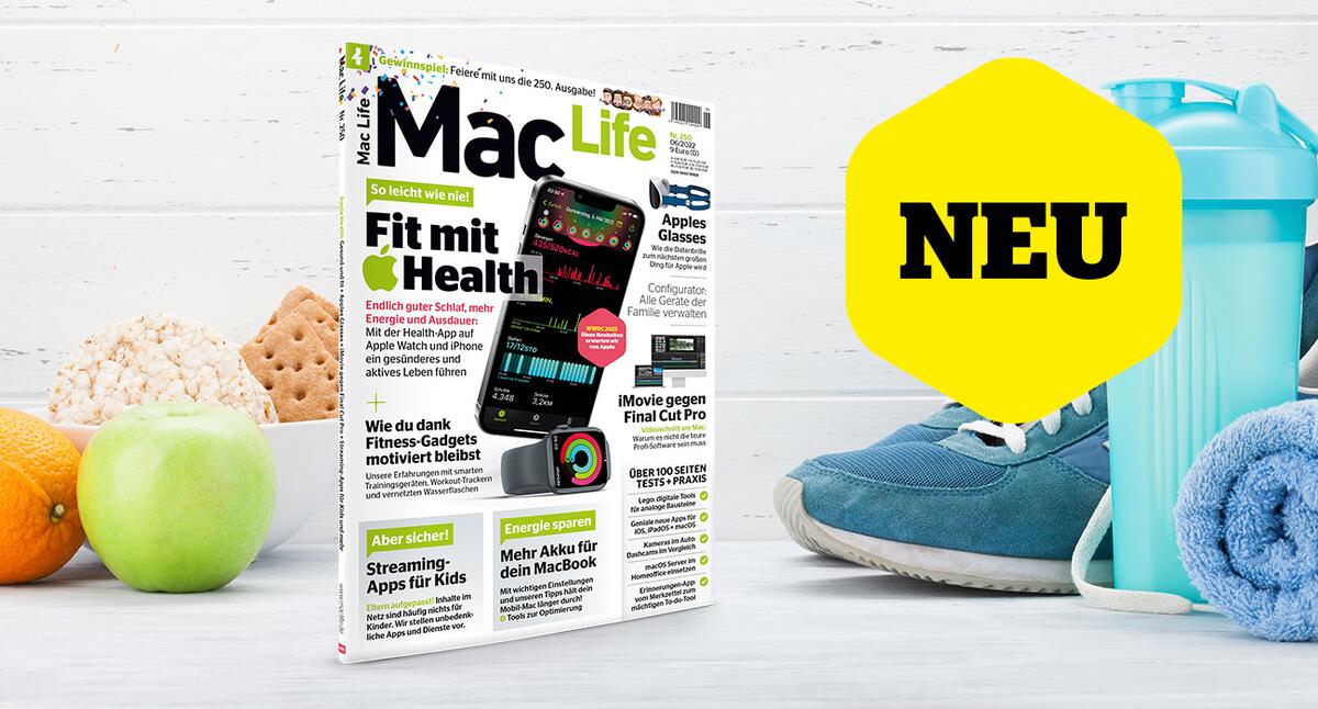 Die neue Mac Life 06/2022 ist da: Fit mit Health | Mac Life
