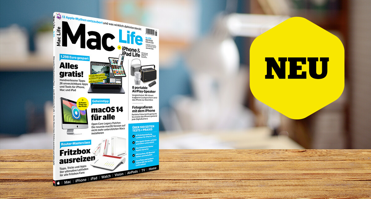 Die neue Mac Life 06/2024 ist da: Alles gratis! | Mac Life