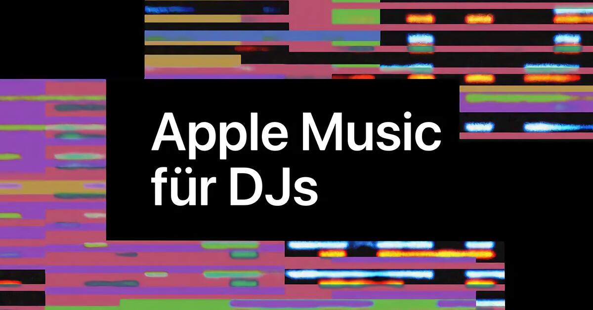 Apple Music: DJ-Integration für über 100 Millionen Songs | Mac Life